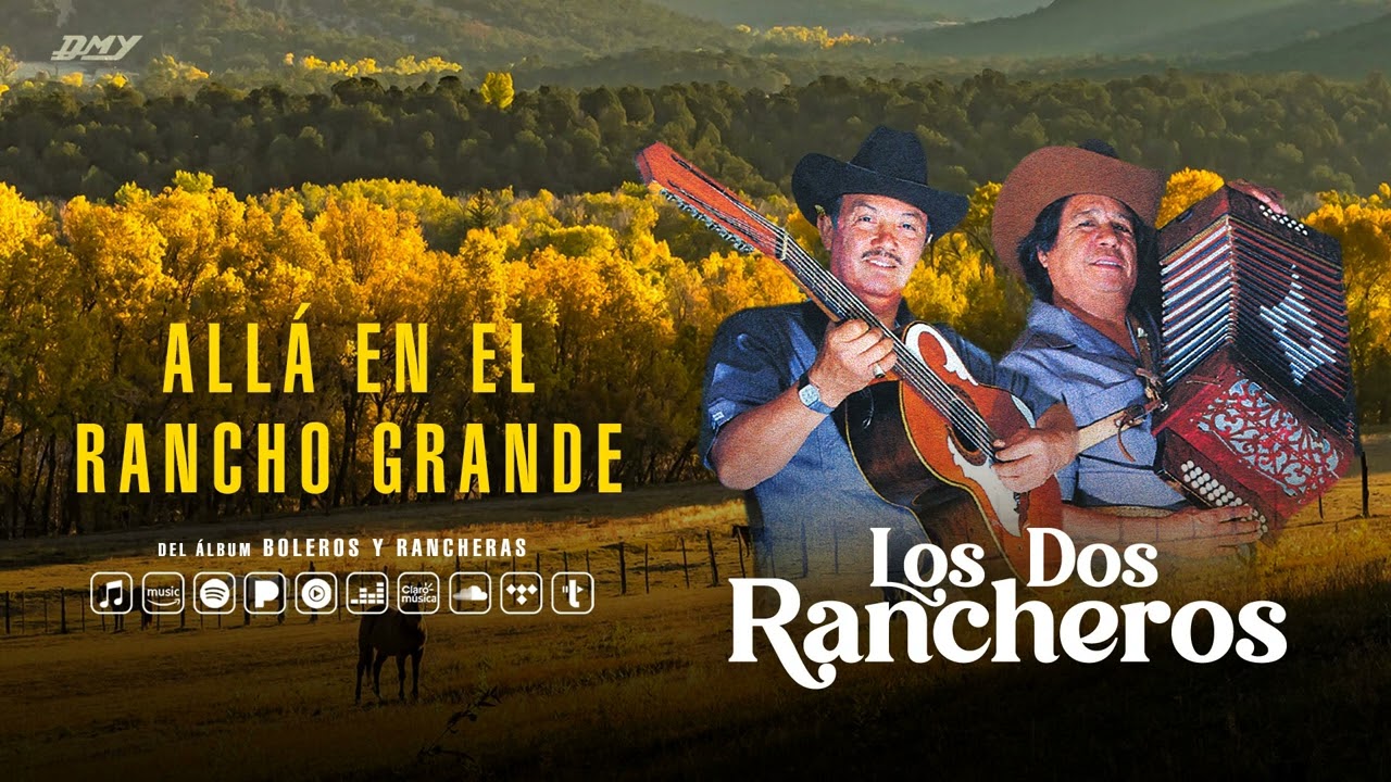 Los Dos Rancheros - Allá En El Rancho Grande (Audio Oficial) - YouTube