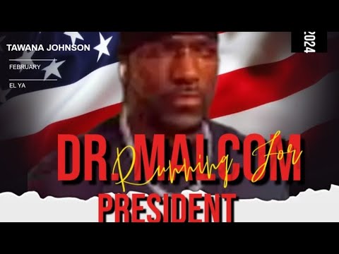 Dr. Malcom Tanner Running For President Open Discussions - YouTube