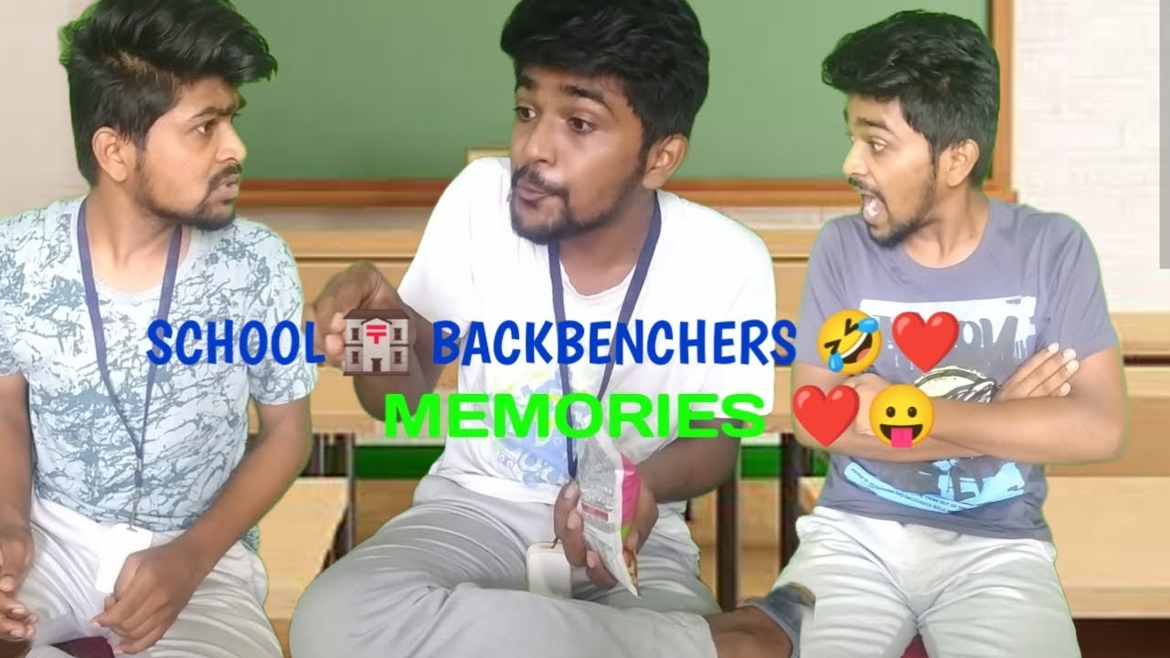 SCHOOL 🏣 MEMORIES ️ | Backbenchers | school days - YouTube