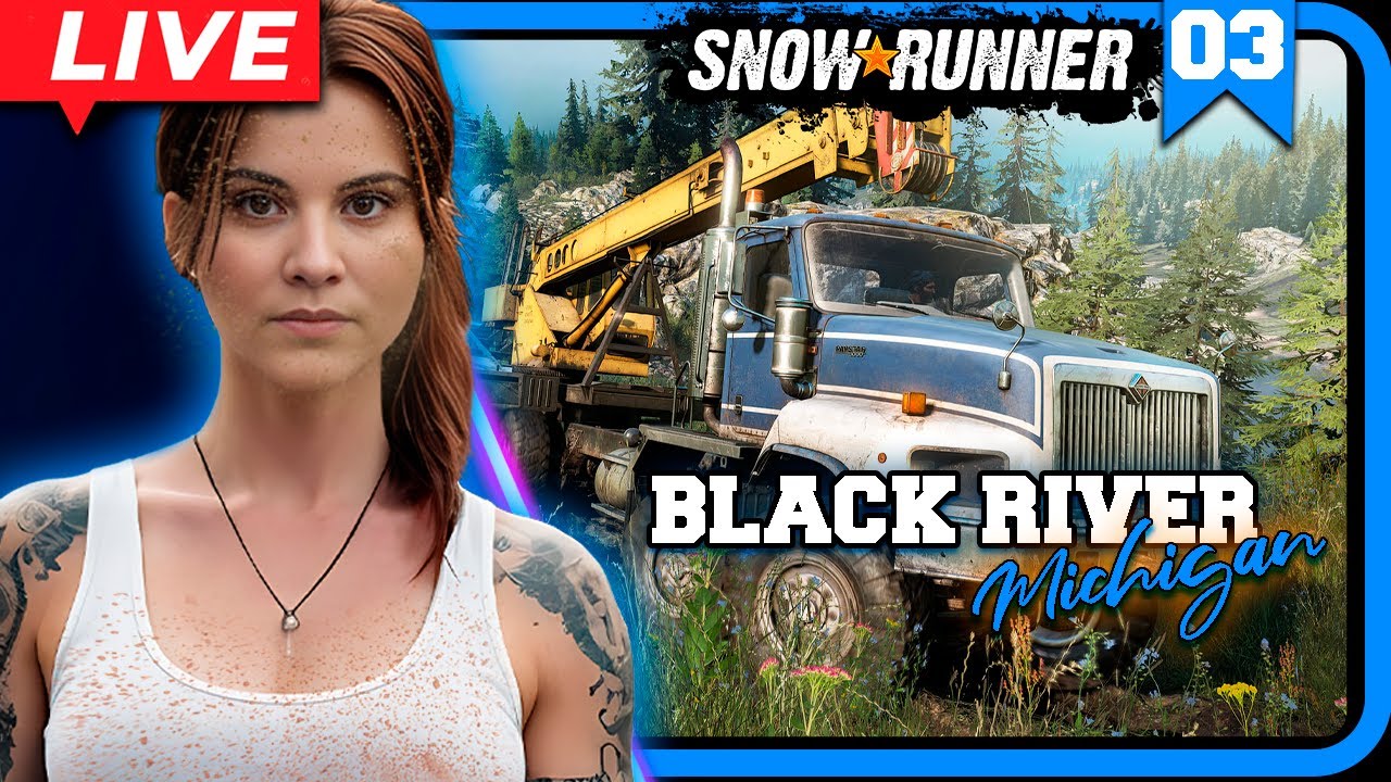 🔴 AO VIVO [03] SNOW RUNNER: LIMPANDO BLACK RIVER MICHIGAN #snowrunner # ...