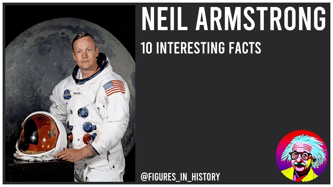 Neil Armstrong - 10 Interesting Facts - YouTube