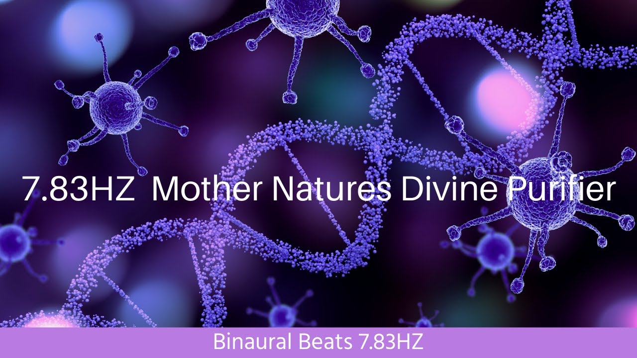 7 83 HZ Binaural Beats Mother Natures Divine Purifier - YouTube