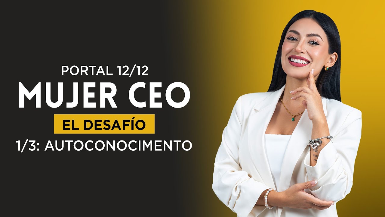 PORTAL 12-12, DESAFÍO MUJER CE0 - YouTube