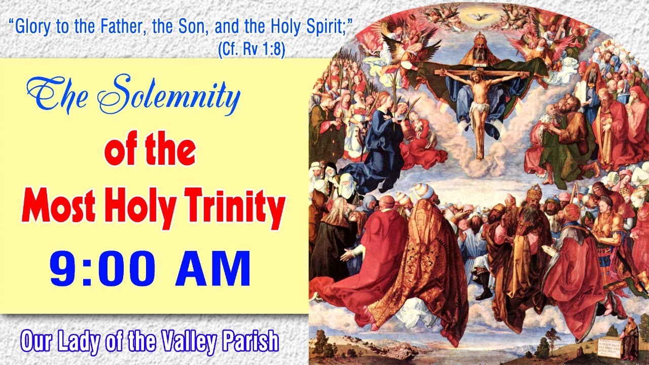 OLV - 9am - The Solemnity of the Most Holy Trinity - June 7, 2020 - YouTube