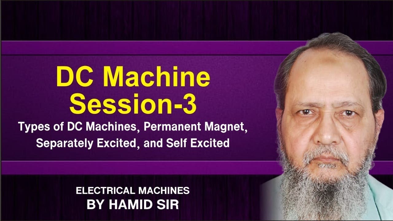 DC Machine Session-3 Types of DC Machines, Permanent Magnet, Separately ...