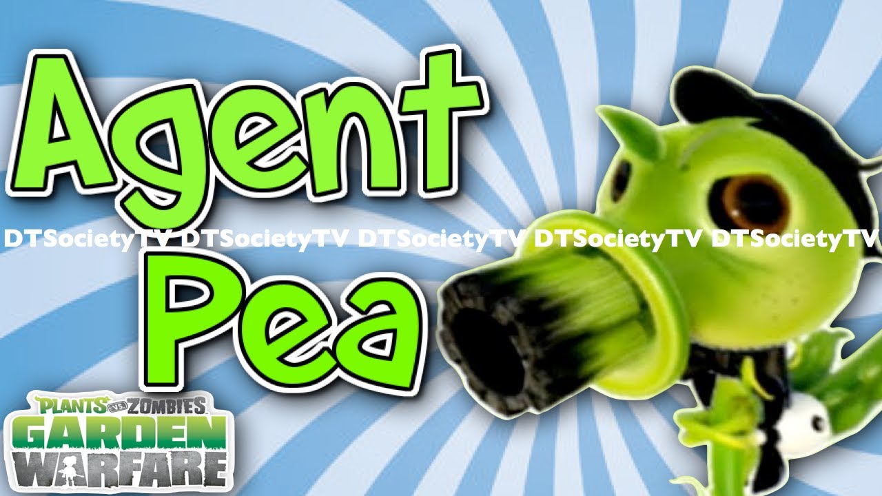 Agent Pea Gameplay - Plants vs Zombies Garden Warfare - YouTube