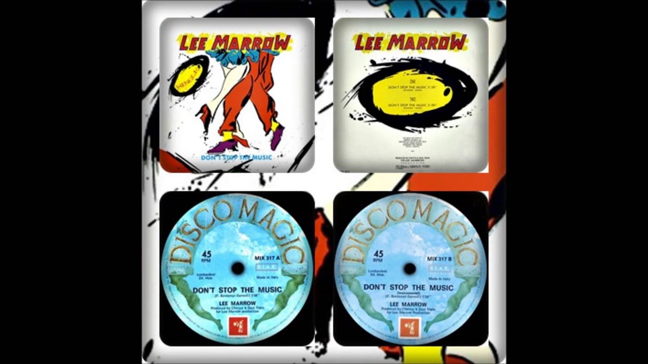 LEE MARROW - DON'T STOP THE MUSIC (VOCAL, INSTRUMENTAL 1987) - YouTube