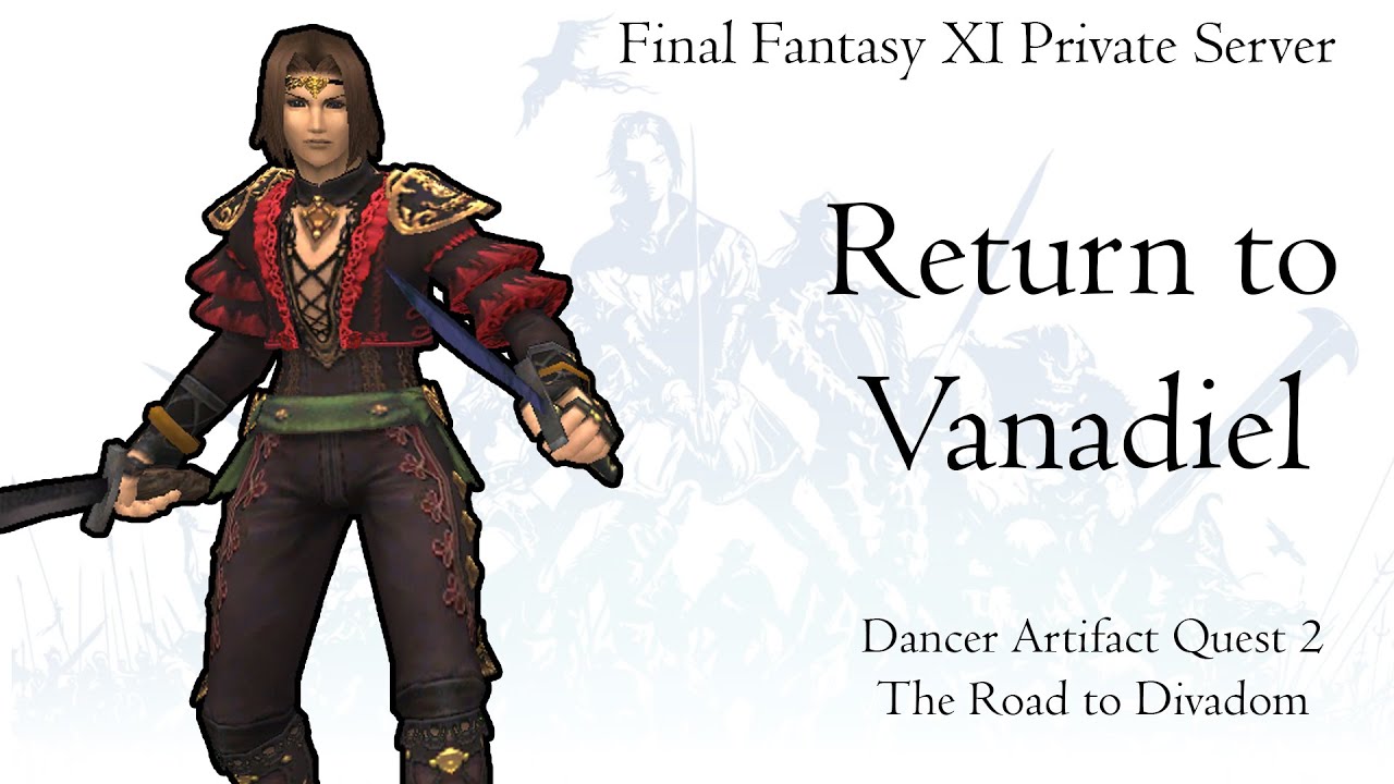 FFXI Dancer Artifact Quest AF2 - The Road to Divadom - Private Server ...