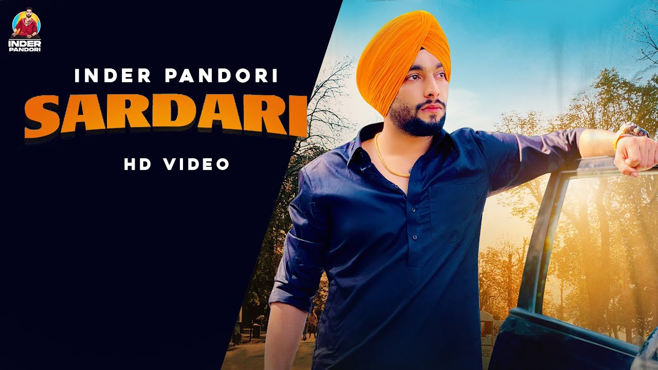 New Punjabi Songs 2021| Sardari (Official Video ) Inder Pandori ...