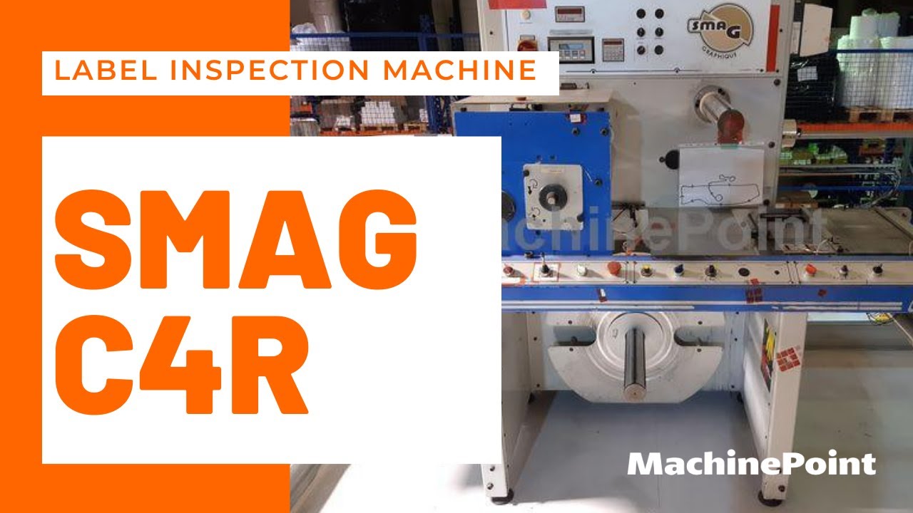 SMAG C4R Generation II Label Inspection Machine | SMAG Machines - YouTube
