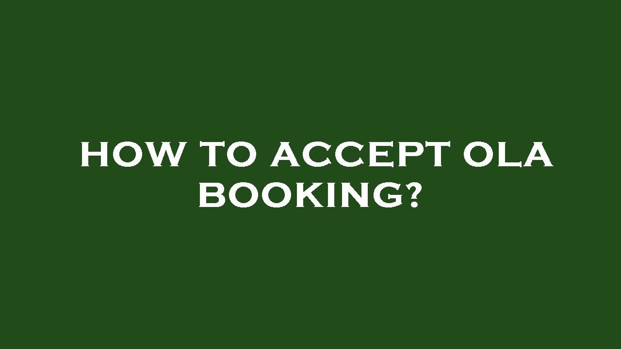 How to accept ola booking? - YouTube
