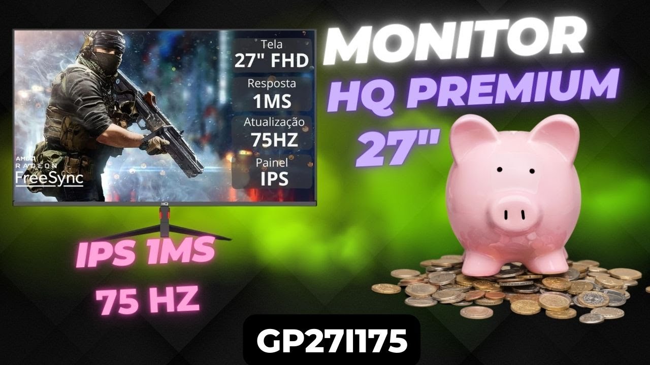 Monitor HQ Premium 27'' - GP27I175 - Análise - YouTube