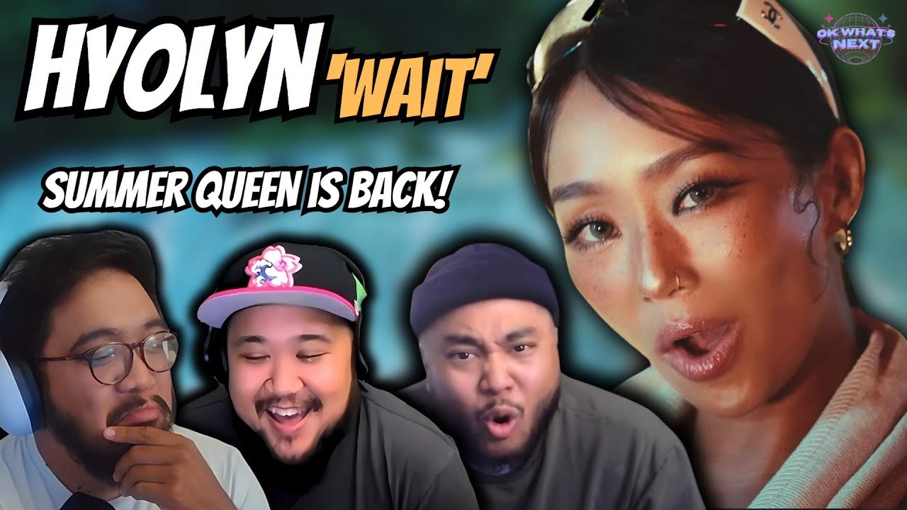 SUMMER QUEEN! HYOLYN(효린) 'Wait' Official MV - REACTION - YouTube