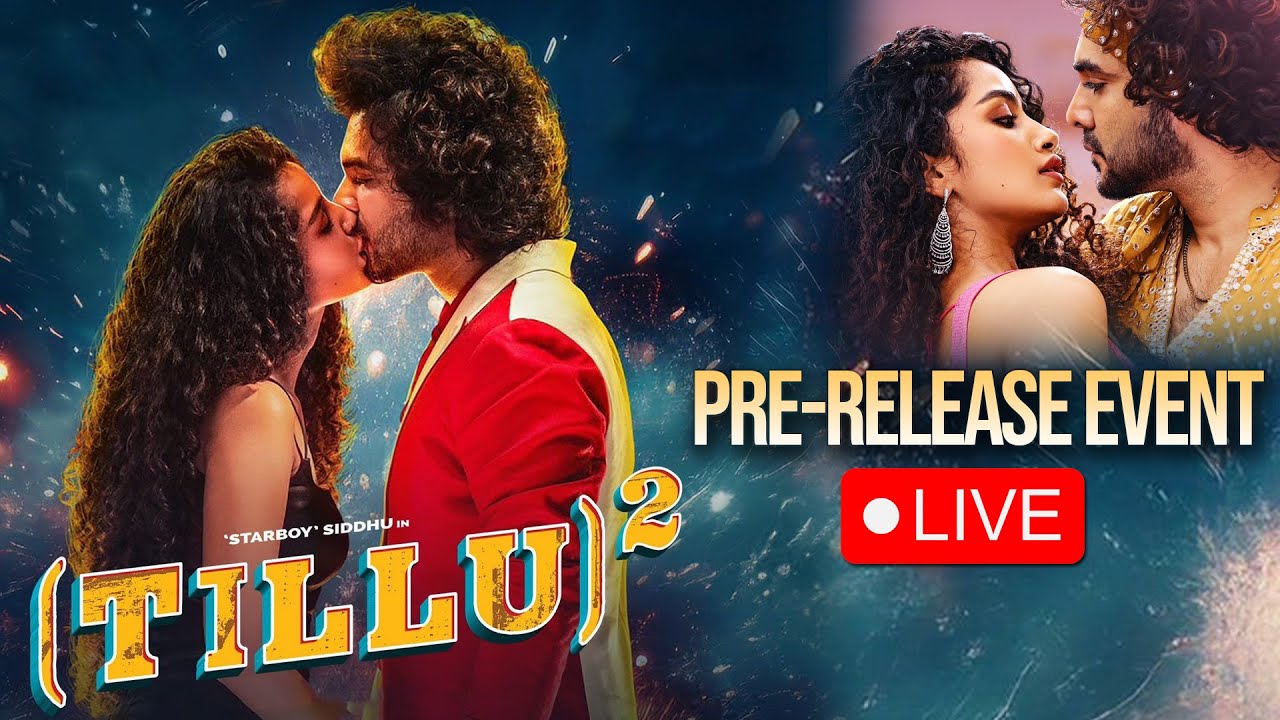 🔴LIVE : Tillu Square Pre Release Event | Siddu Jonnalagadda | Anupama ...