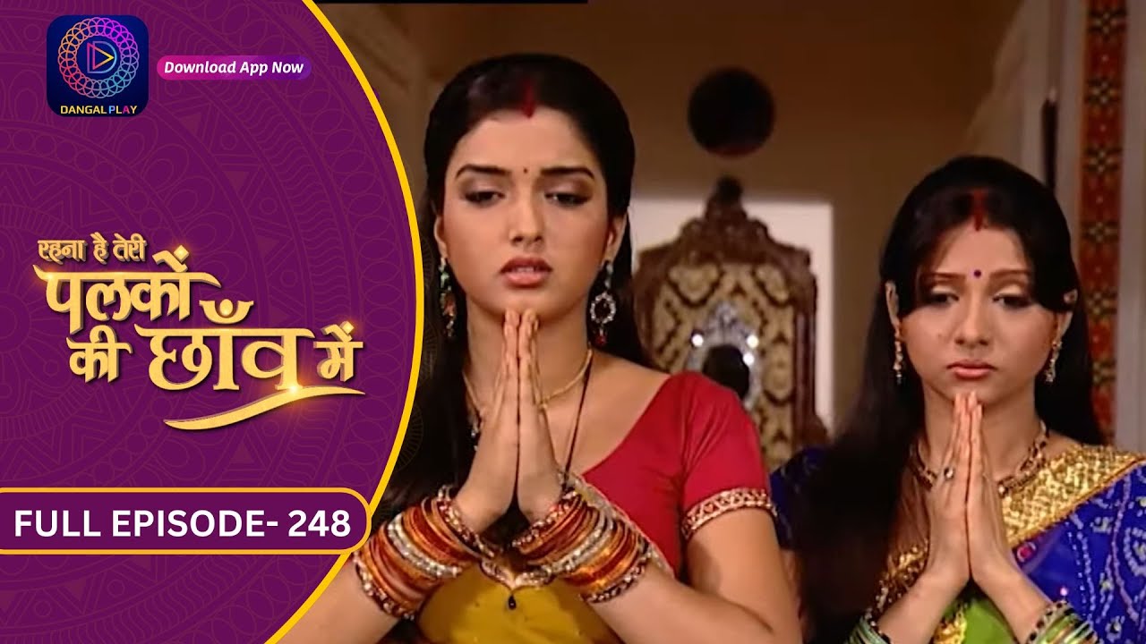 Unforgettable Moments: Palkon Ki Chhaon Mein | Full Episode - 248 ...