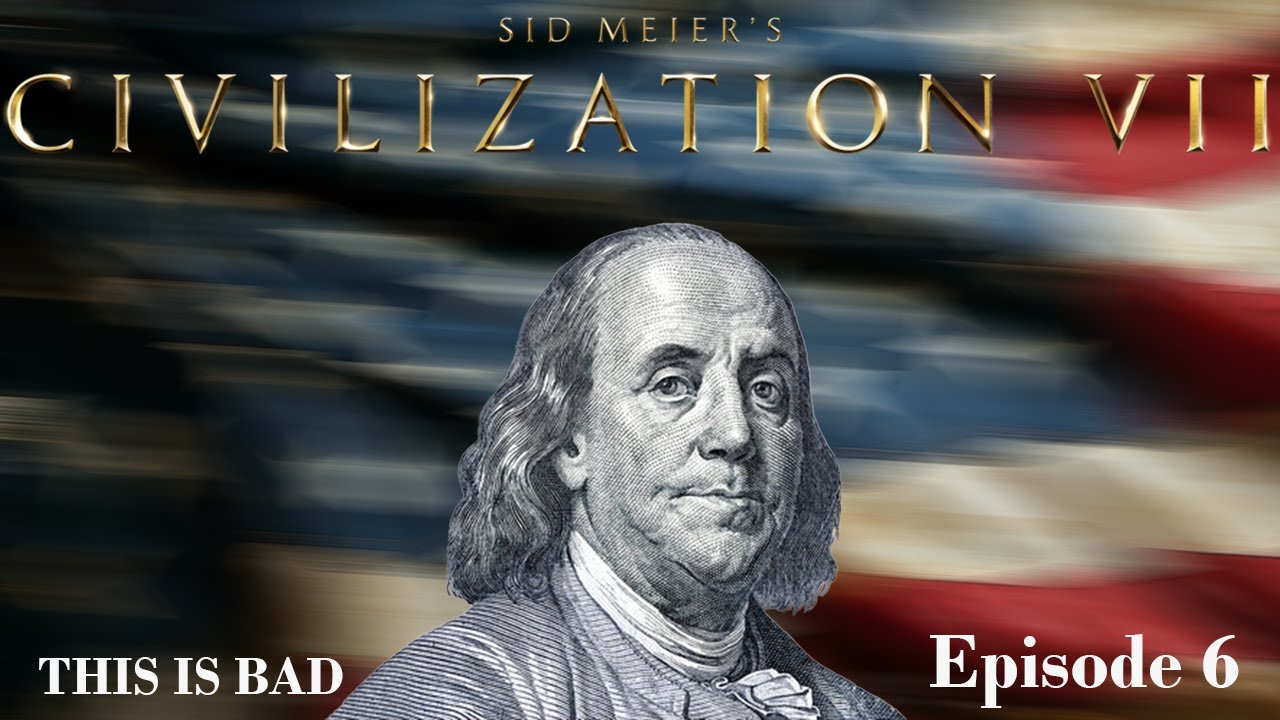 THIS IS BAD... | Sid Meier's Civilization 7 | Episode 6 - YouTube