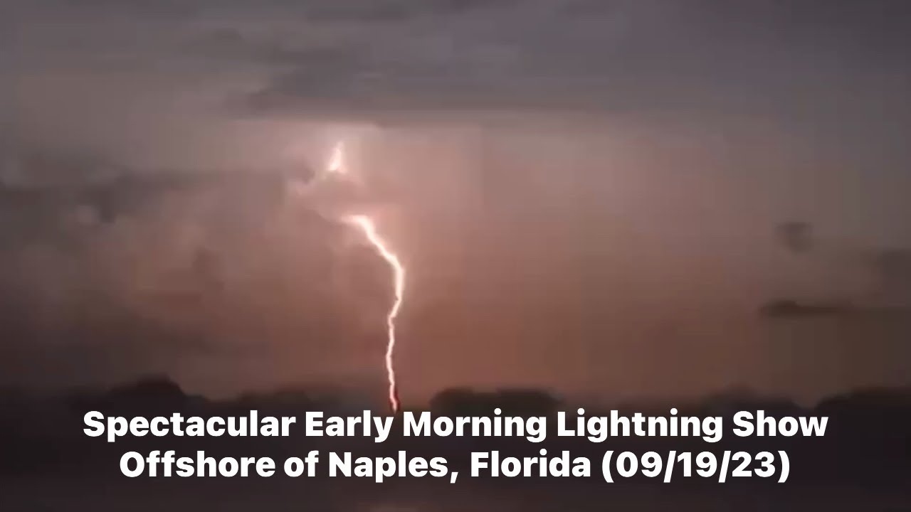 Spectacular Early Morning Lightning Show Offshore of Naples, Florida ...