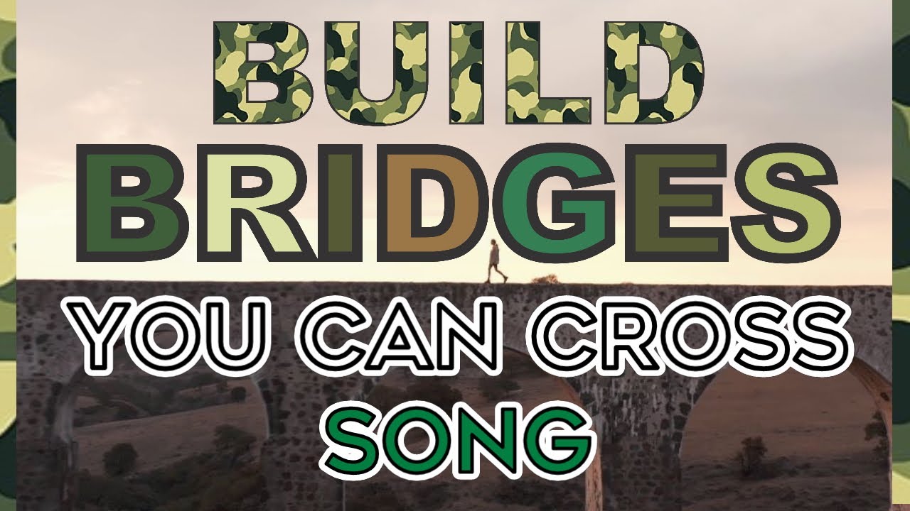 Anzac Song BUILD BRIDGES YOU CAN CROSS soldier on song inspirational ...