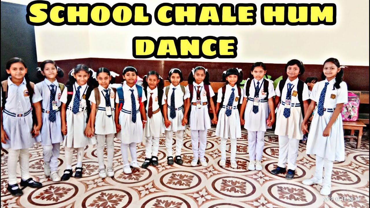 School chale hum dance - YouTube