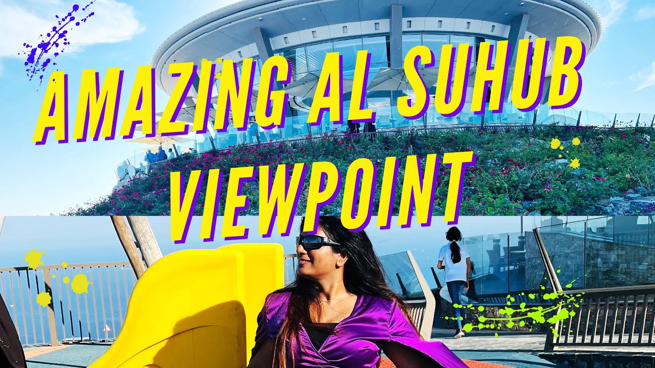 EXPLORE AMAZING AL SUHUB REST AREA ! Dedicated #vlog by TravelSquid # ...