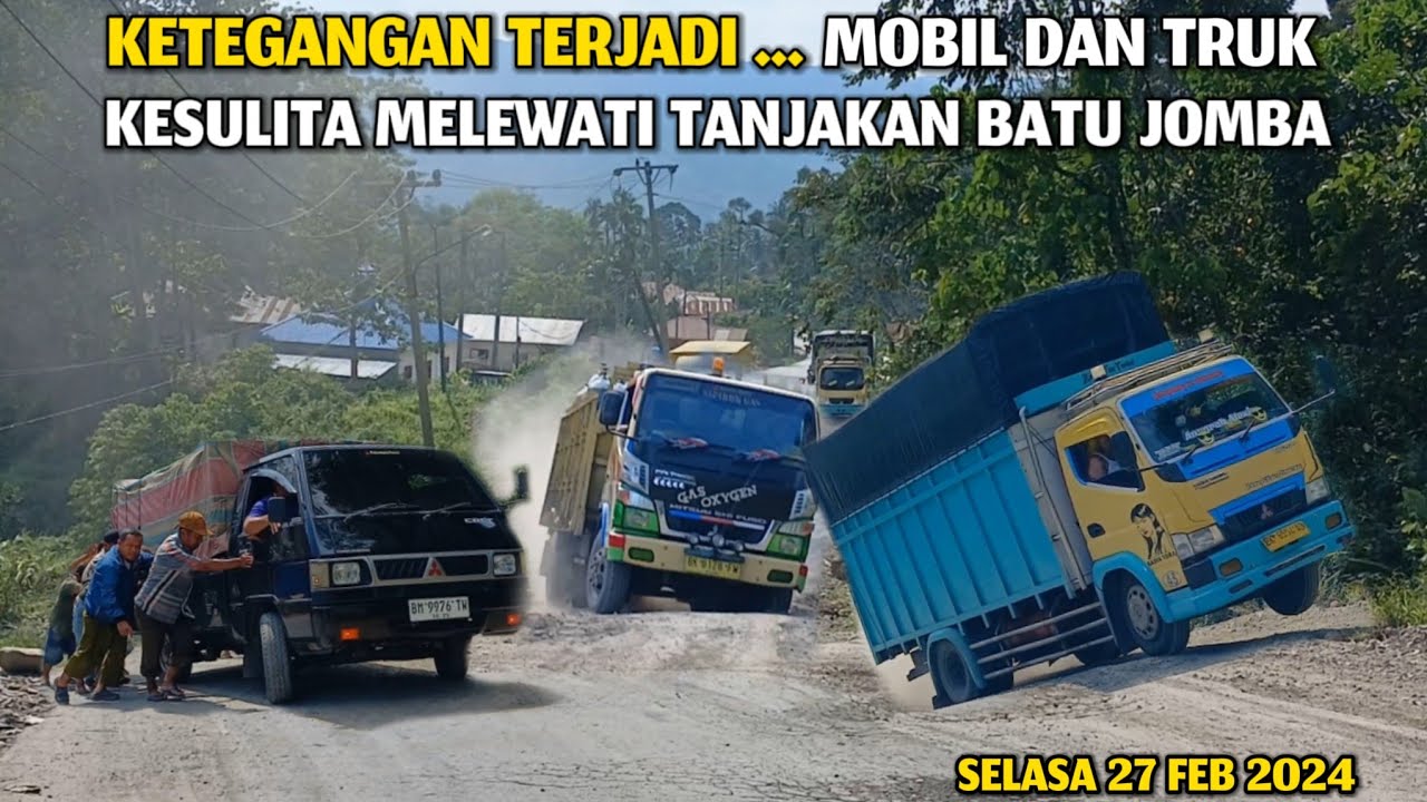 RINTANGAN SULIT !! MOBIL DAN TRUK BERAT TAK BERHASIL MELEWATI TANJAKAN ...