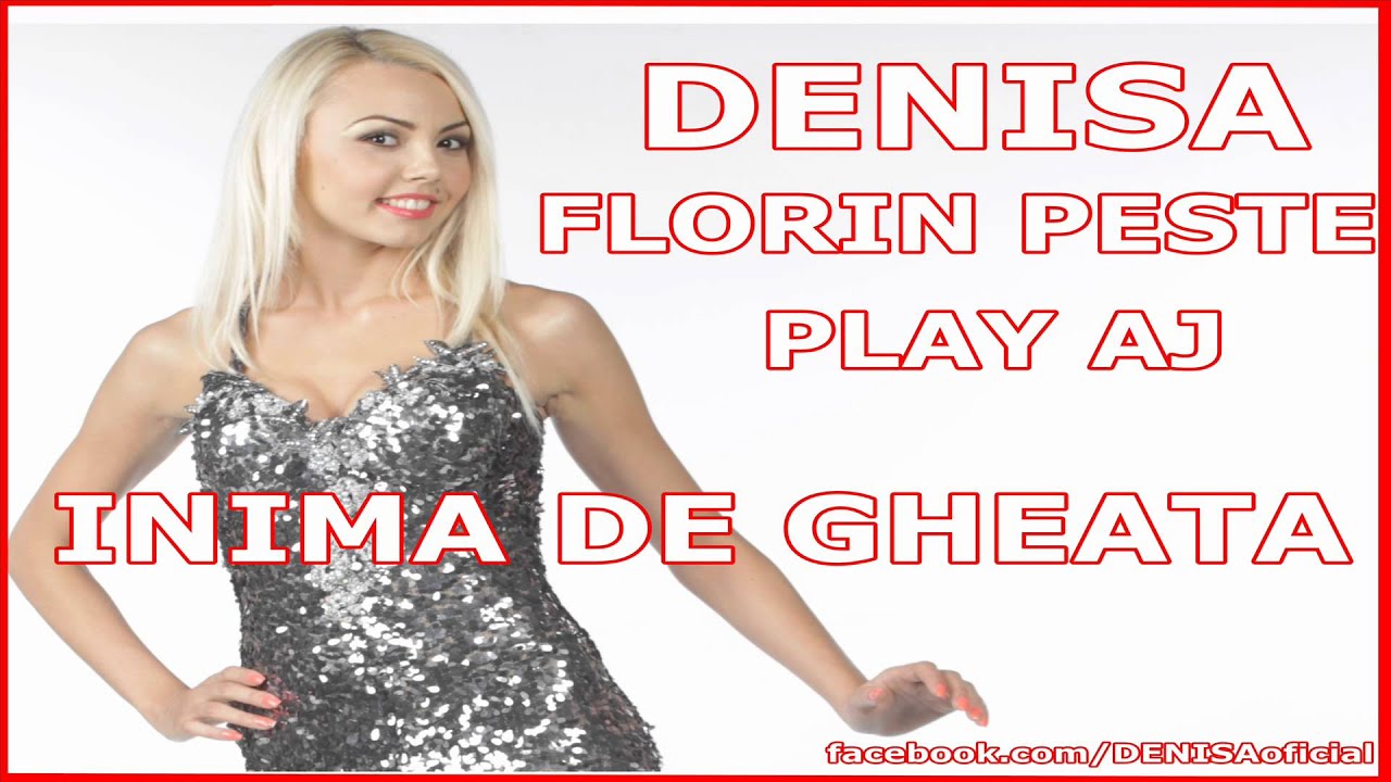 DENISA, FLORIN PESTE SI PLAY AJ - Inima de gheata - YouTube