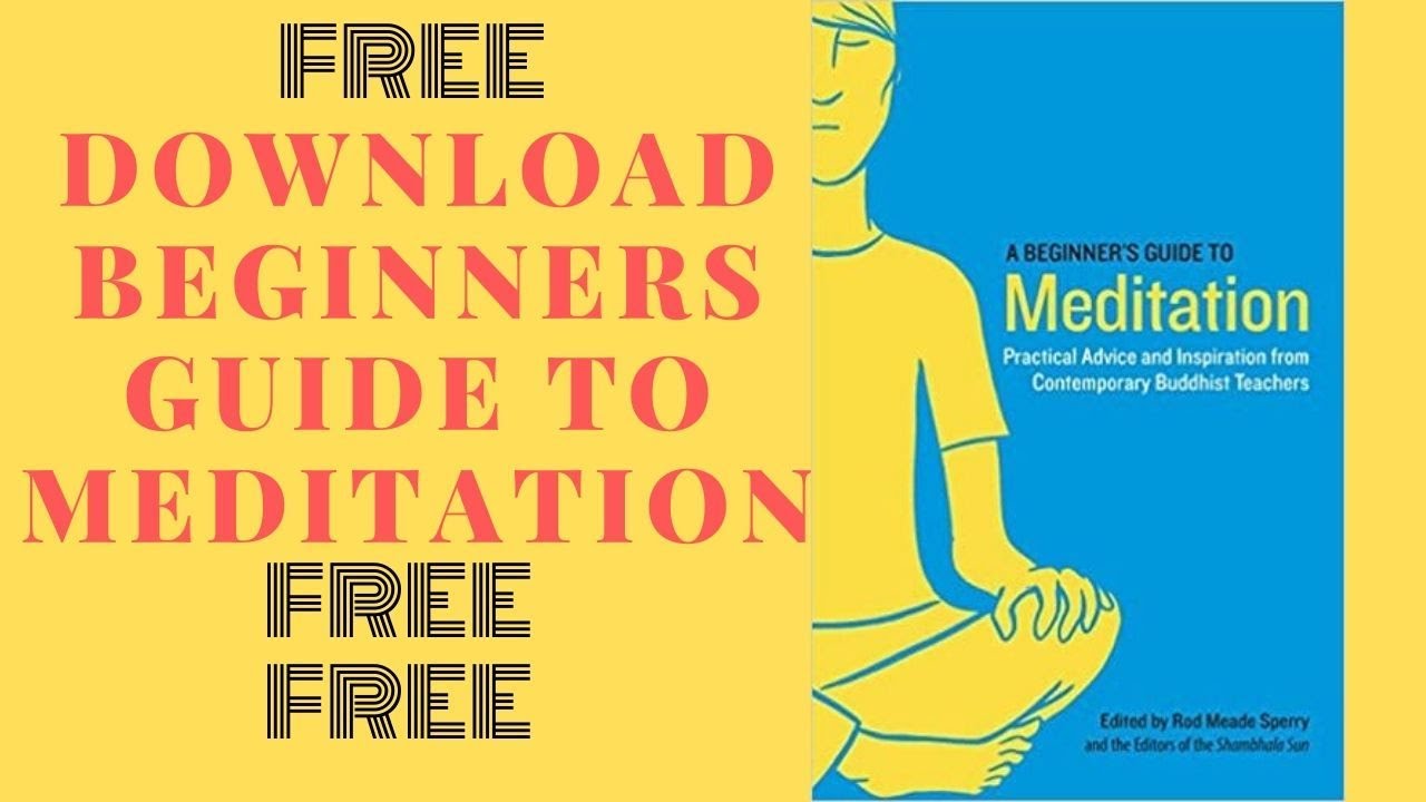The Beginners Guide to Meditation Review Bonuses Discount - YouTube