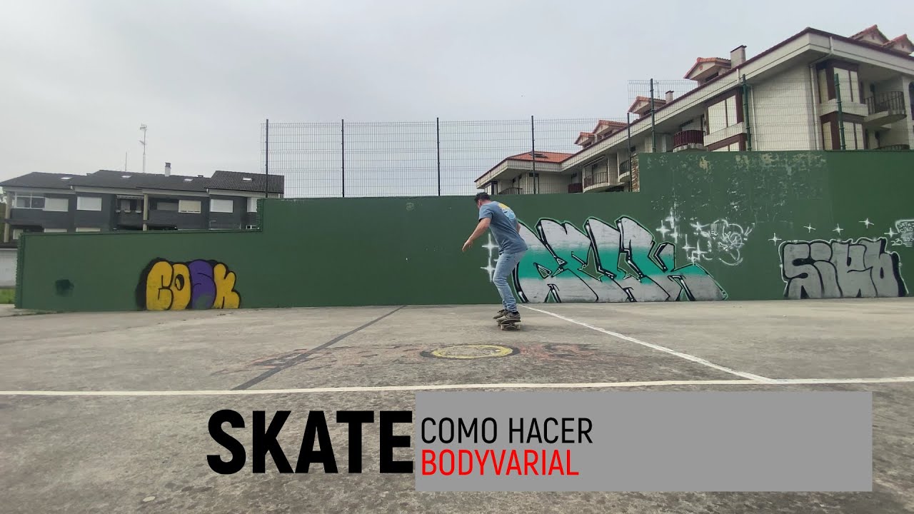 COMO HACER BODY VARIAL EN SKATE DESDE CERO - YouTube