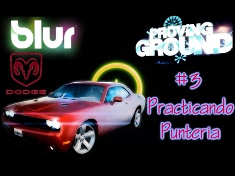 Blur Gameplay #3 "Practicando Puntería" // En Español HD // Dodge ...