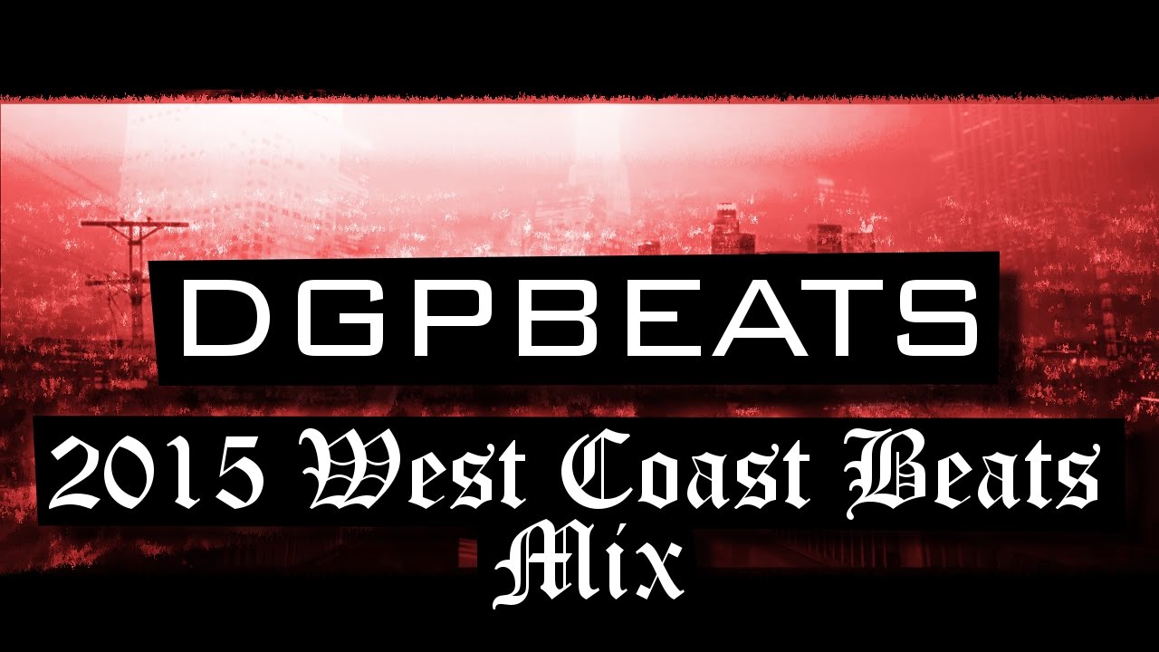 West Coast Beat Mix 2015 - YouTube