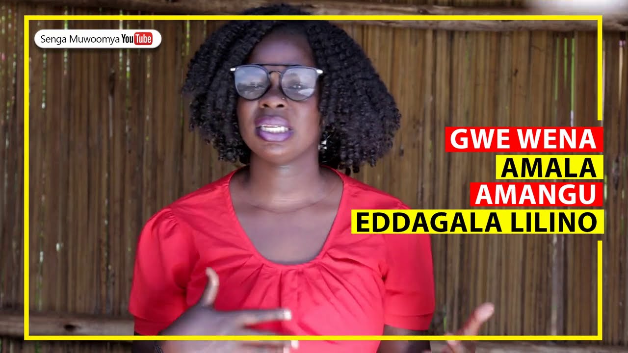 Gwe Amala Amangu Eddagala Lilino - Senga Muwoomya - YouTube