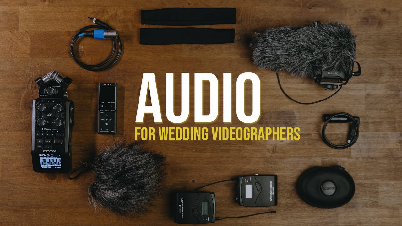 essential AUDIO EQUIPMENT for wedding videographers - YouTube