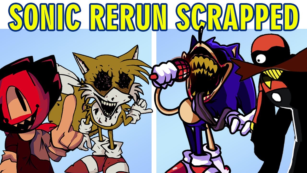 Friday Night Funkin VS Sonic.EXE ReRun x Scrapped Songs - YouTube
