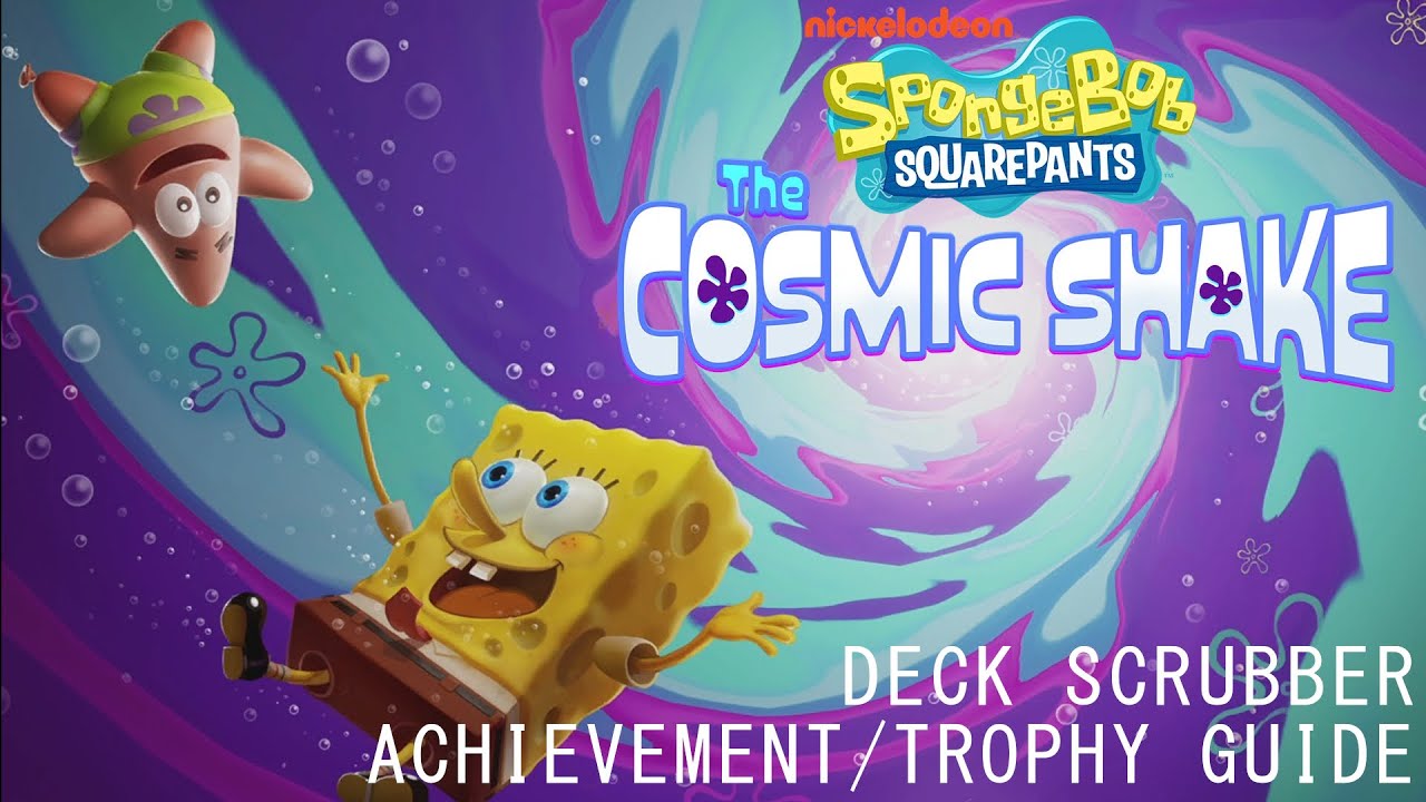Spongebob Squarepants Cosmic Shake - Deck Scrubber Achievement / Trophy ...