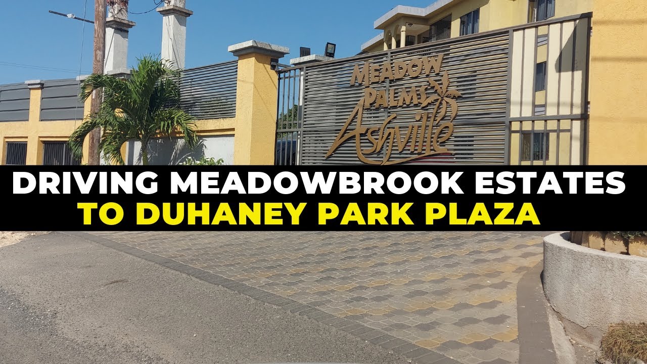 DRIVING MEADOWBROOK ESTATES TO DUHANEY PARK PLAZA | KINGSTON-JAMAICA ...