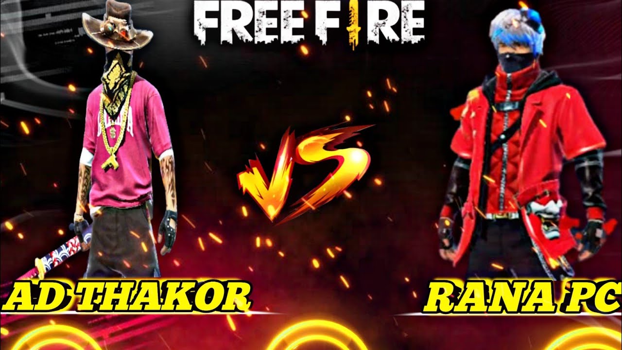 AD THAKOR VS RANA PC || 1 VS 1 || CLASH SQUAD COSTUM || FREE FIRE ...