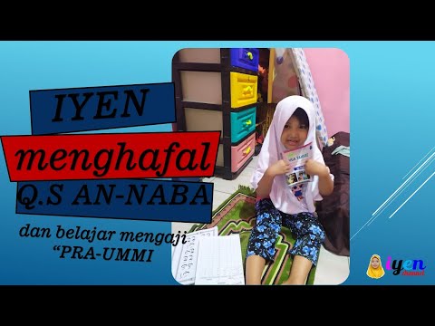 IYEN BELAJAR MENGHAFAL SURAT AN-NABA DAN MENGAJI METODE UMMI