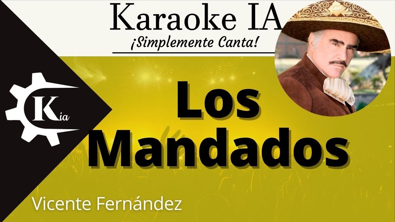 Vicente Fernández - Los Mandados - Karaoke - YouTube