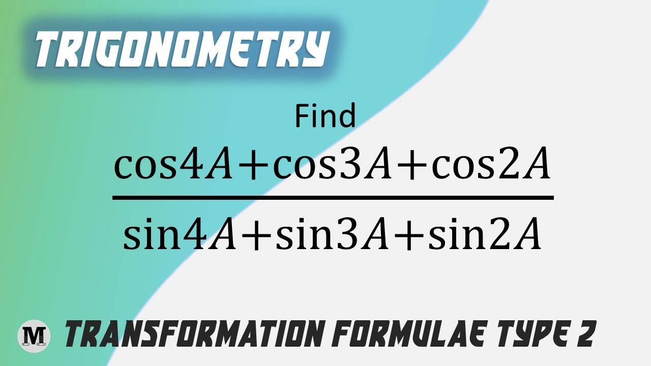 51 | Trigonometry | Transformation Formula - Type 2 | Worked Out ...