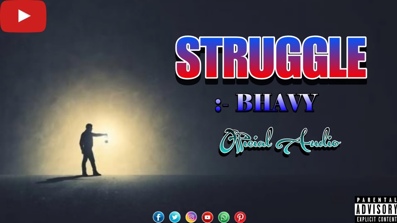 STRUGGLE - BHAVY | Official Audio | New Hindi Rap Song 2025 | Bhavesh ...