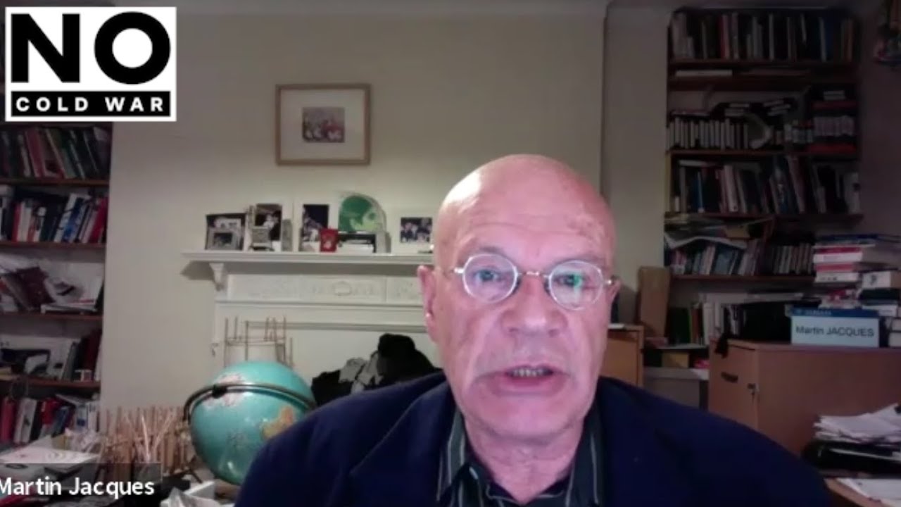 Interview: Martin Jacques on China, the New Cold War, and prospects for ...