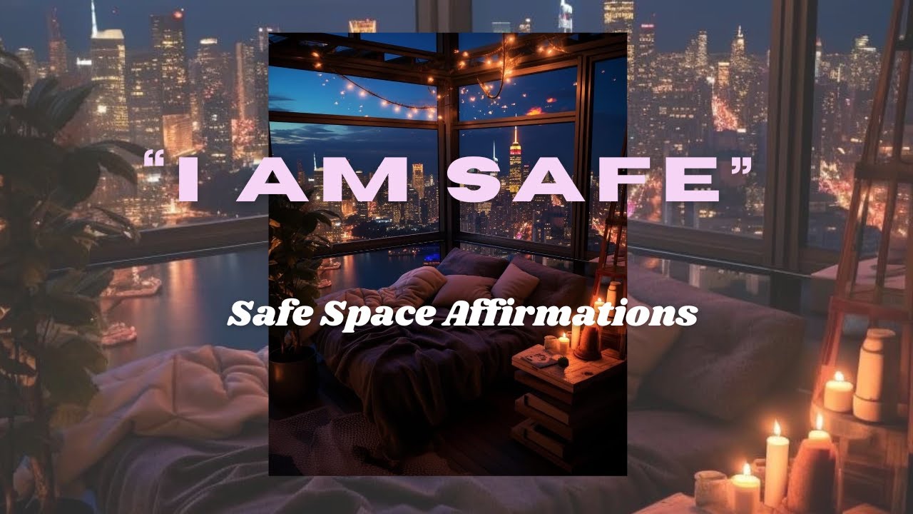"I AM SAFE" | Affirmations For Safe Spaces | The R+R Room | - YouTube