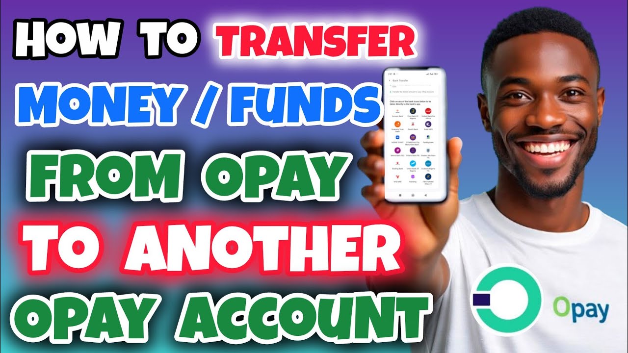 How to Transfer Money From Opay To Another Opay Account | Send Money to ...