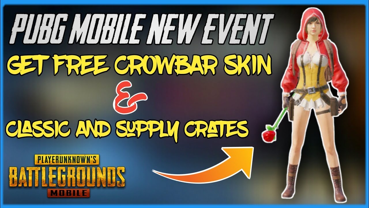 GET FREE CROWBAR SKIN AND CLASSIC CRATE IN PUBG MOBILE || PUBG MOBILE ...
