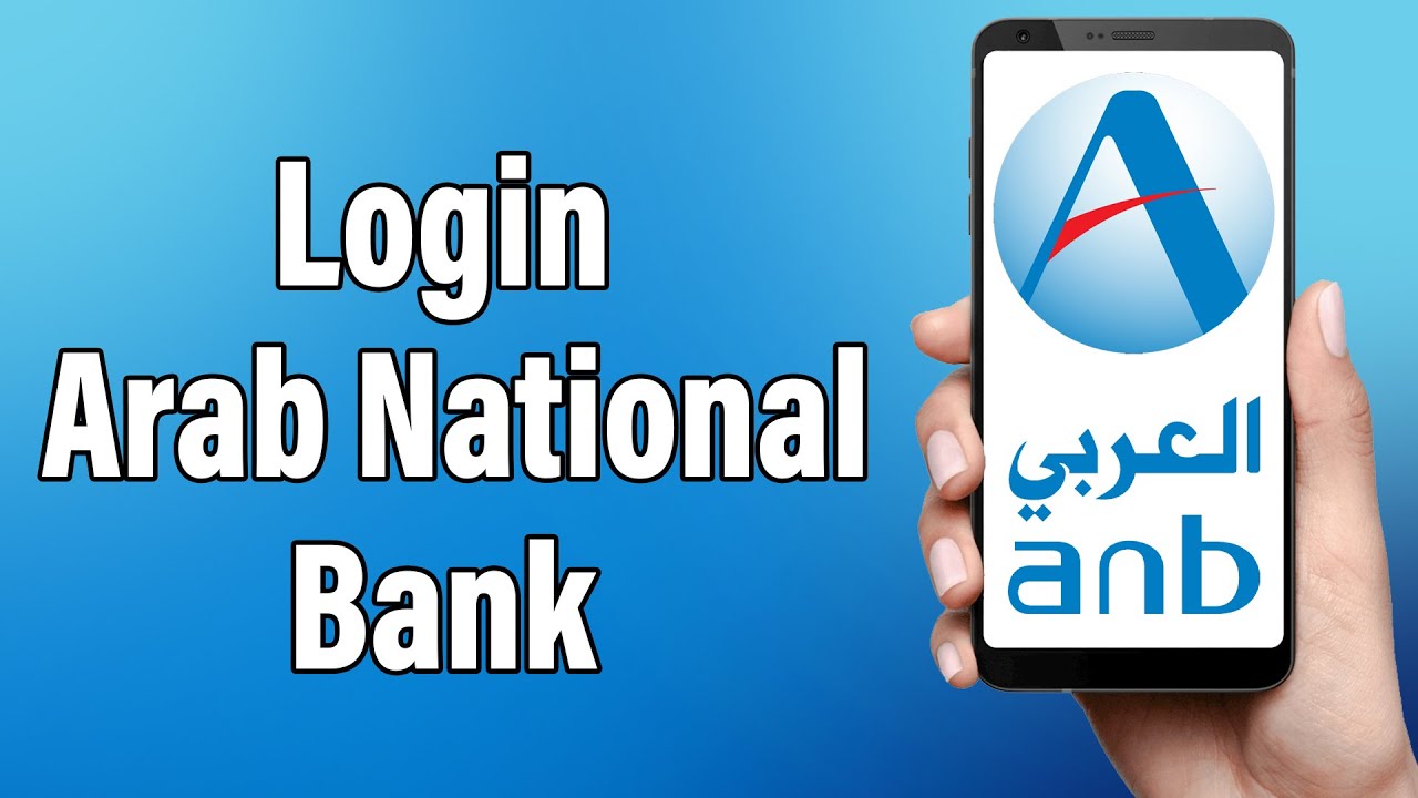 Arab National Bank Mobile Banking Login 2022 | ANB Mobile~ Arab ...
