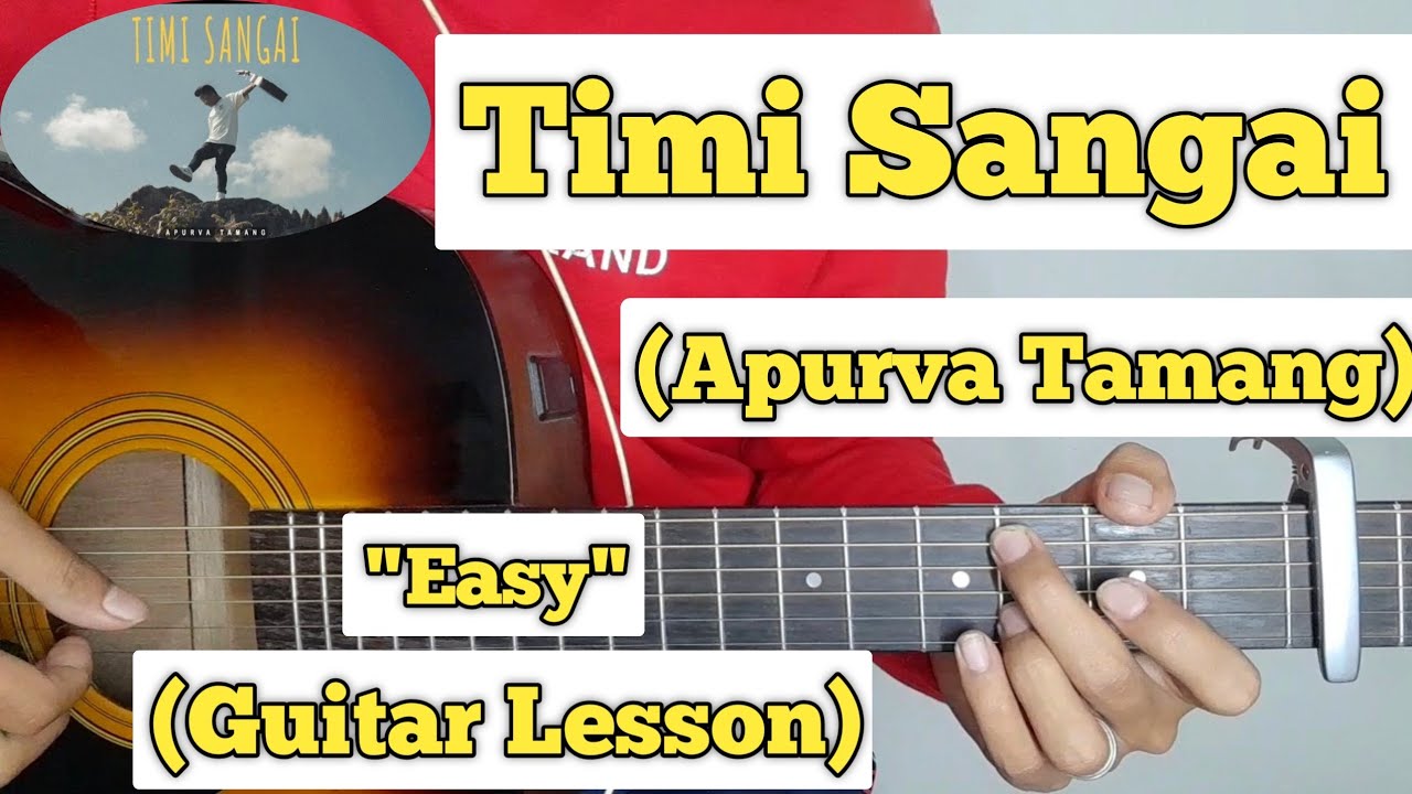 Timi Sangai - Apurva Tamang | Guitar Lesson | Easy Chords | - YouTube