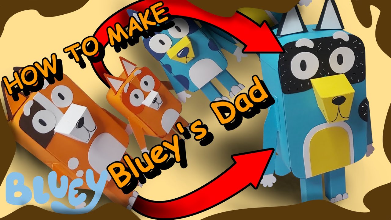 Bluey's Dad | How to make a paper Bluey's Dad| Easy Crafts | Creative ...