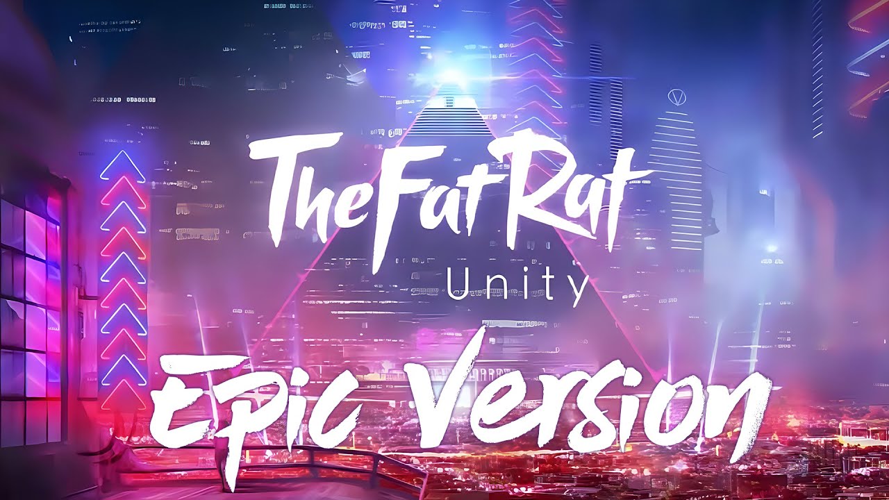 TheFatRat - Unity | EPIC VERSION - YouTube