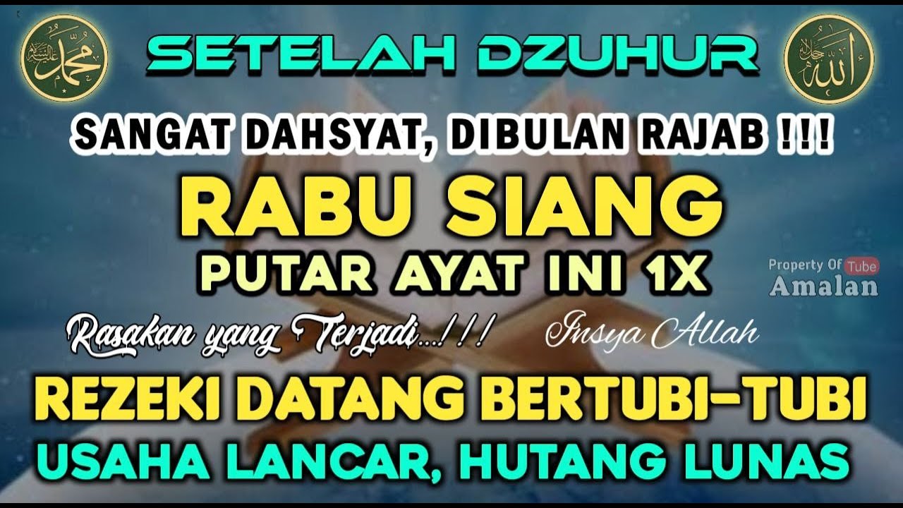 Dzikir Dahsyat Rabu Siang Bulan Rajab Pembuka Pintu Rezeki, Kesehatan ...