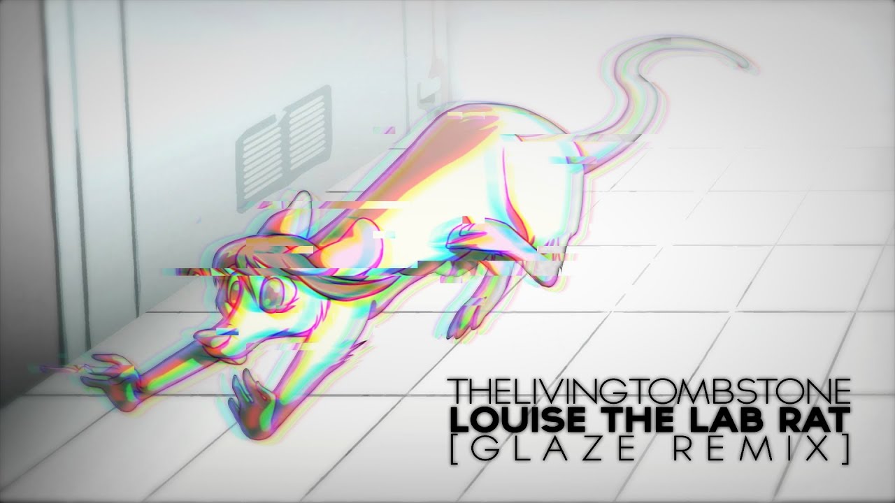 Louise The Lab Rat (Glaze Remix) VigorousVisualization [HD] - YouTube